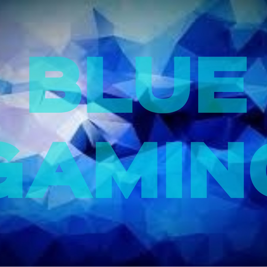 Blue Gaming - YouTube