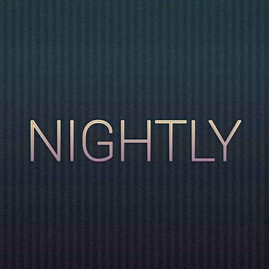 nightly - YouTube