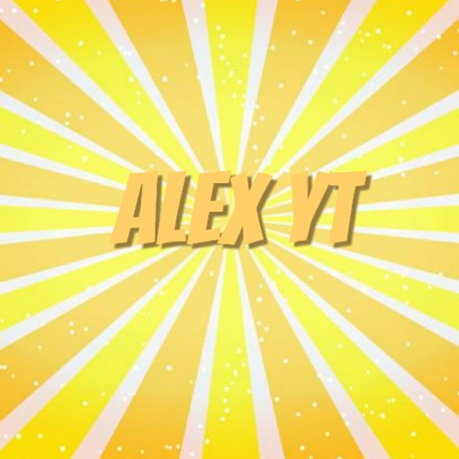 alex YT - YouTube