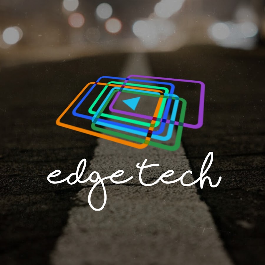 EDGE TECH - YouTube