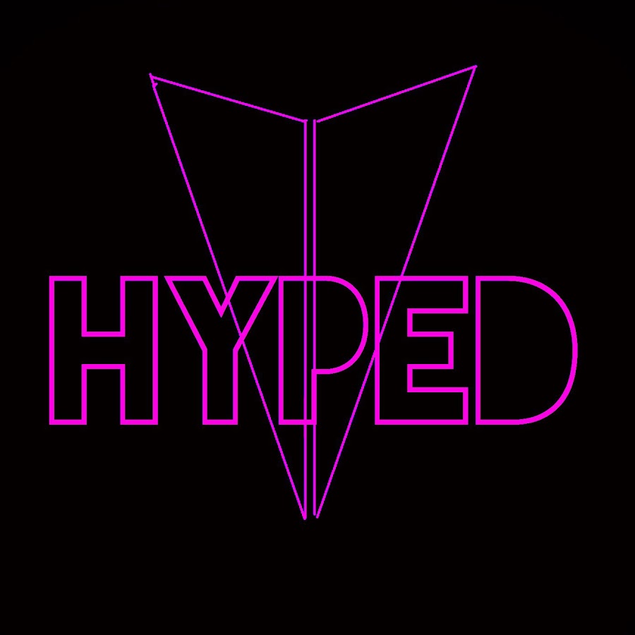 -HYPED - - YouTube