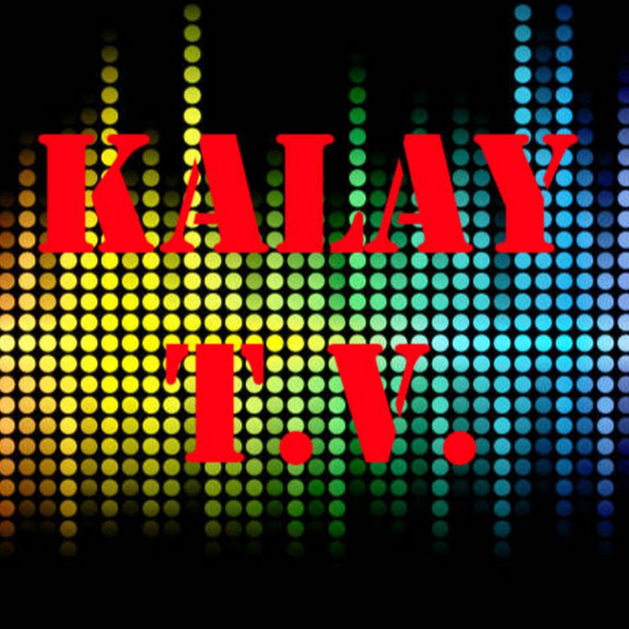 Kalay T.V. - YouTube
