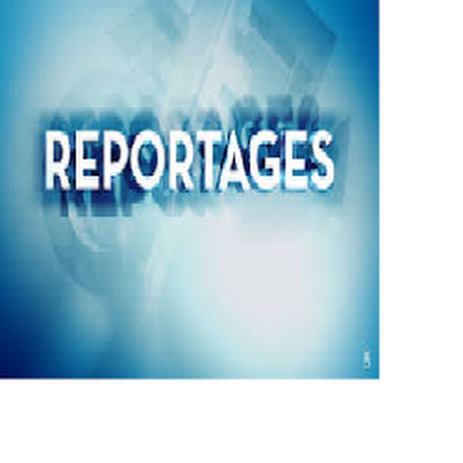 REPORTAGE HD - YouTube