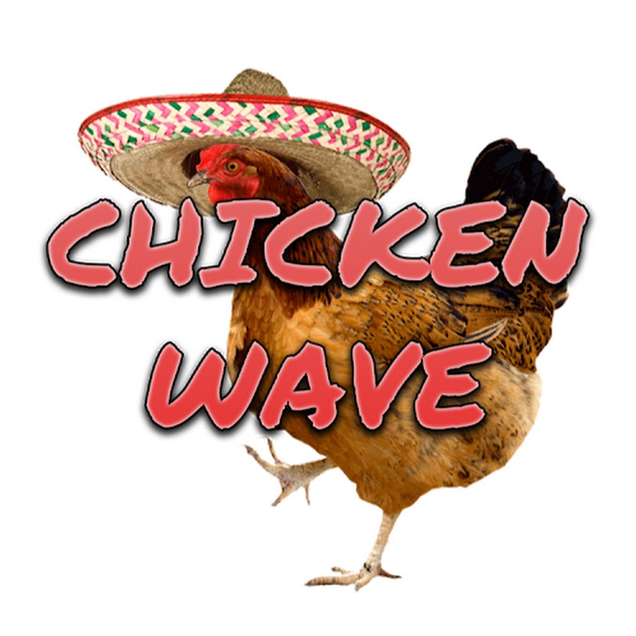 Chicken Wave - YouTube