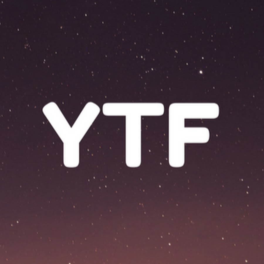 YTF - YouTube