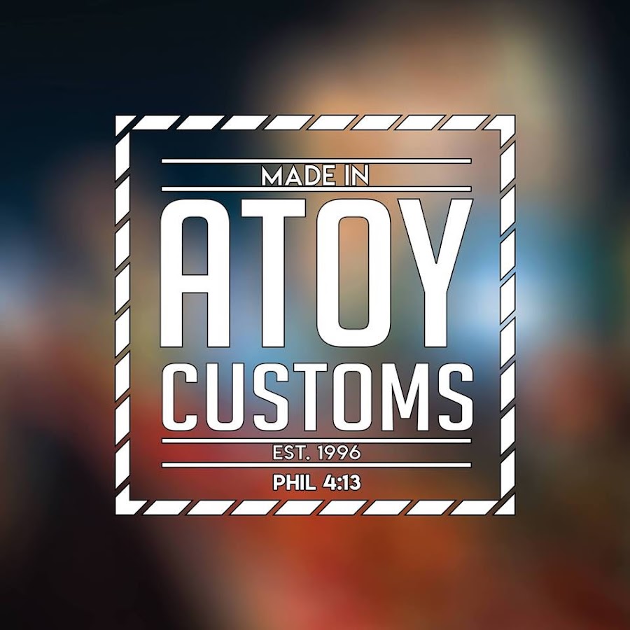 Atoy Customs - YouTube