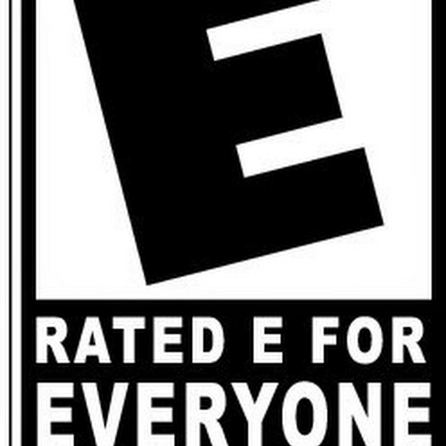 Rated E for everyone - YouTube