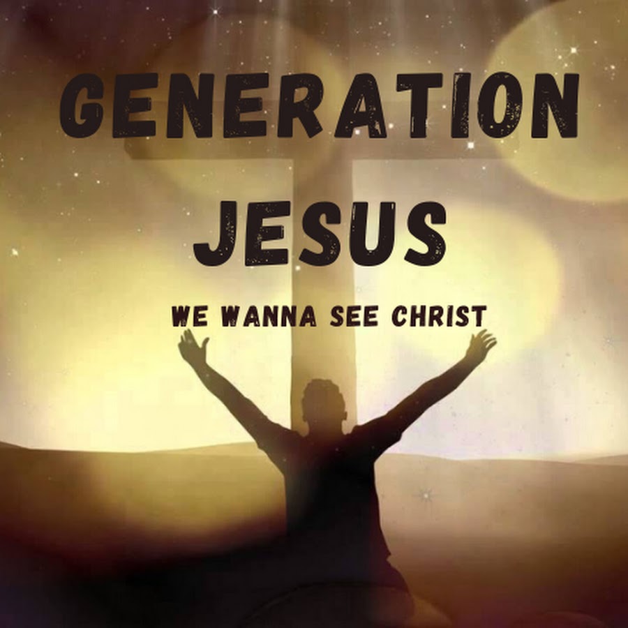 Generation Jesus - YouTube