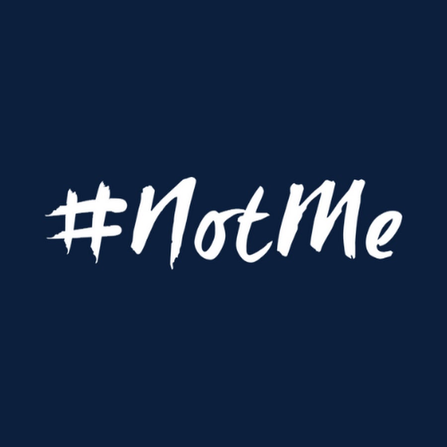 #NotMe - YouTube