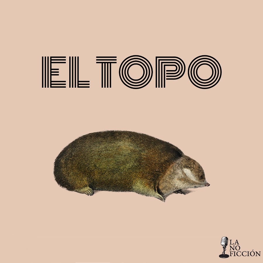 Podcast El Topo - YouTube