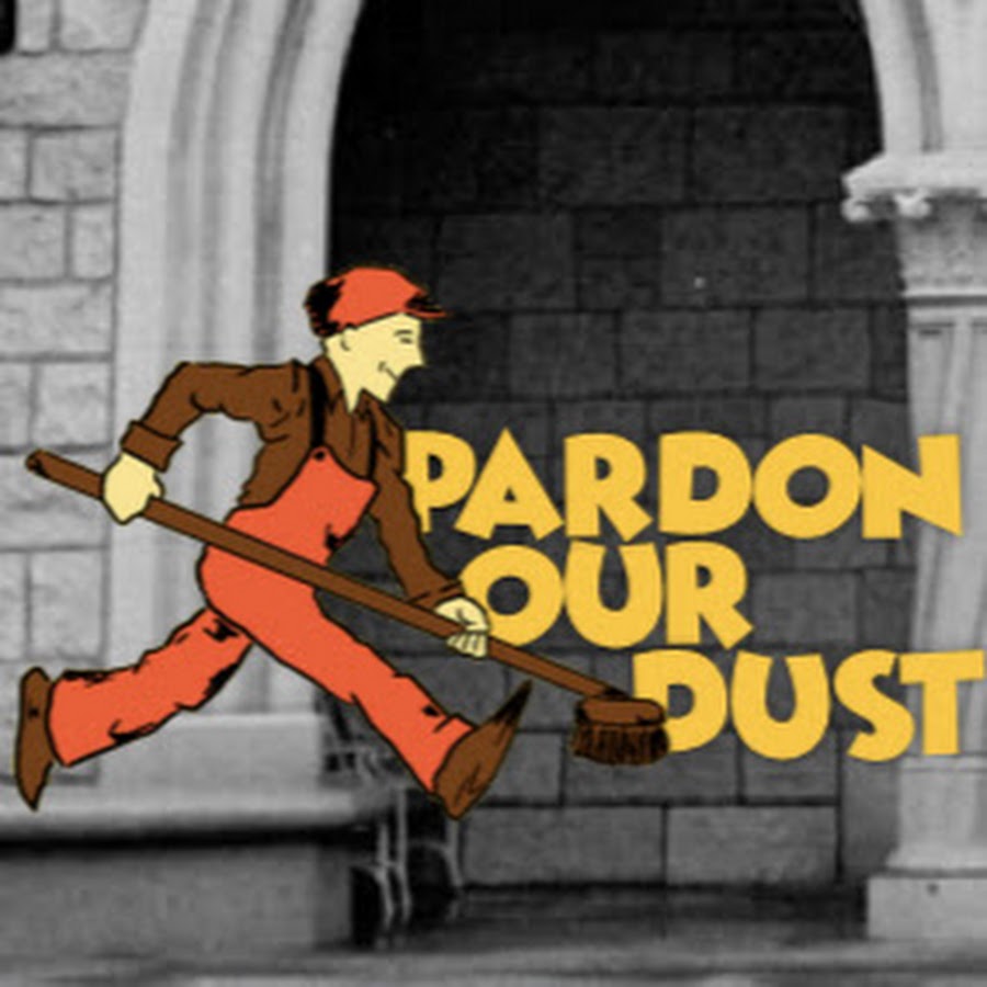 Pardon Our Dust - YouTube