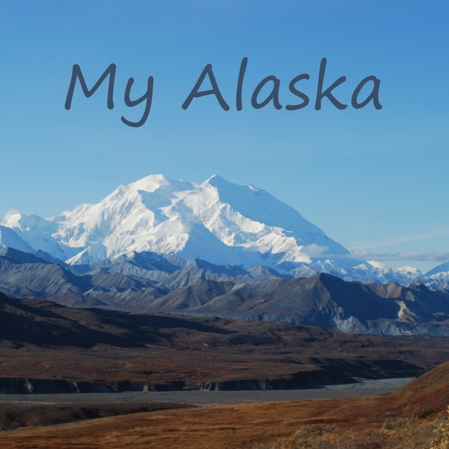My Alaska - YouTube