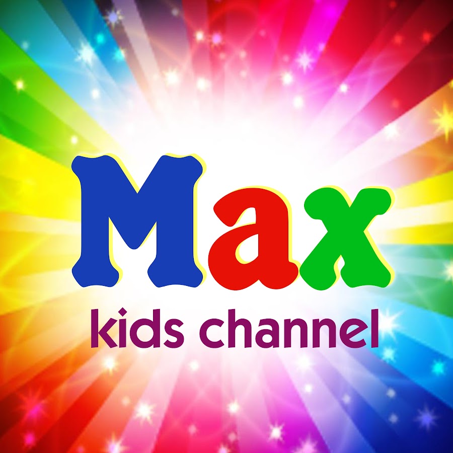 MAX kids channel - YouTube
