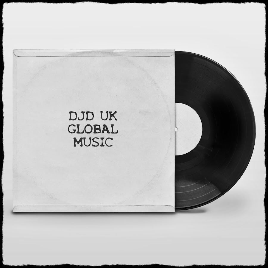 DJD UK GLOBAL MUSIC - YouTube