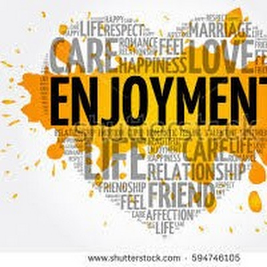 enjoyment - YouTube