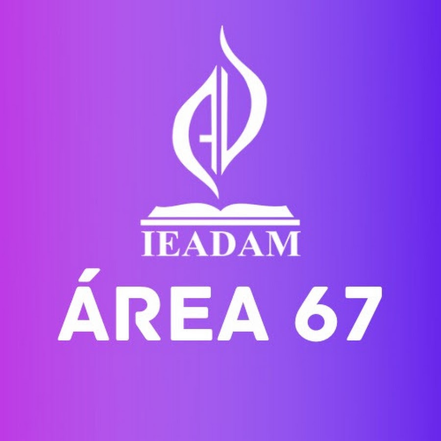 IEADAM AREA 67 - YouTube