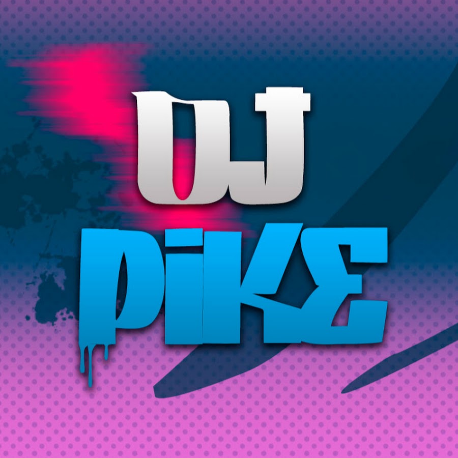Dj Pike - YouTube