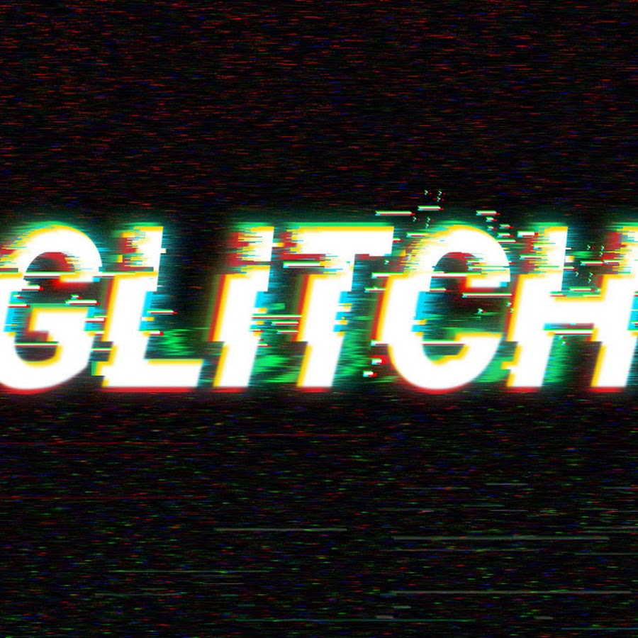 Glitch - YouTube