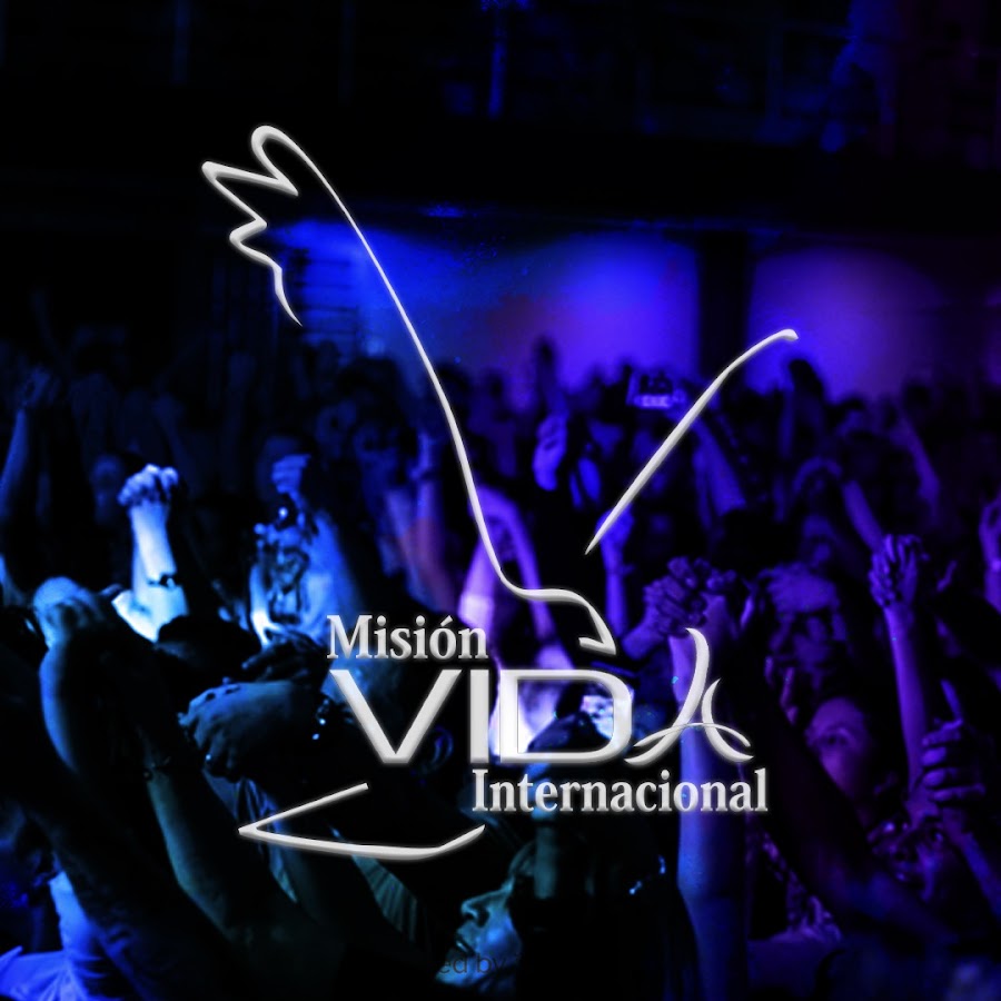 Misión Vida Internacional - YouTube