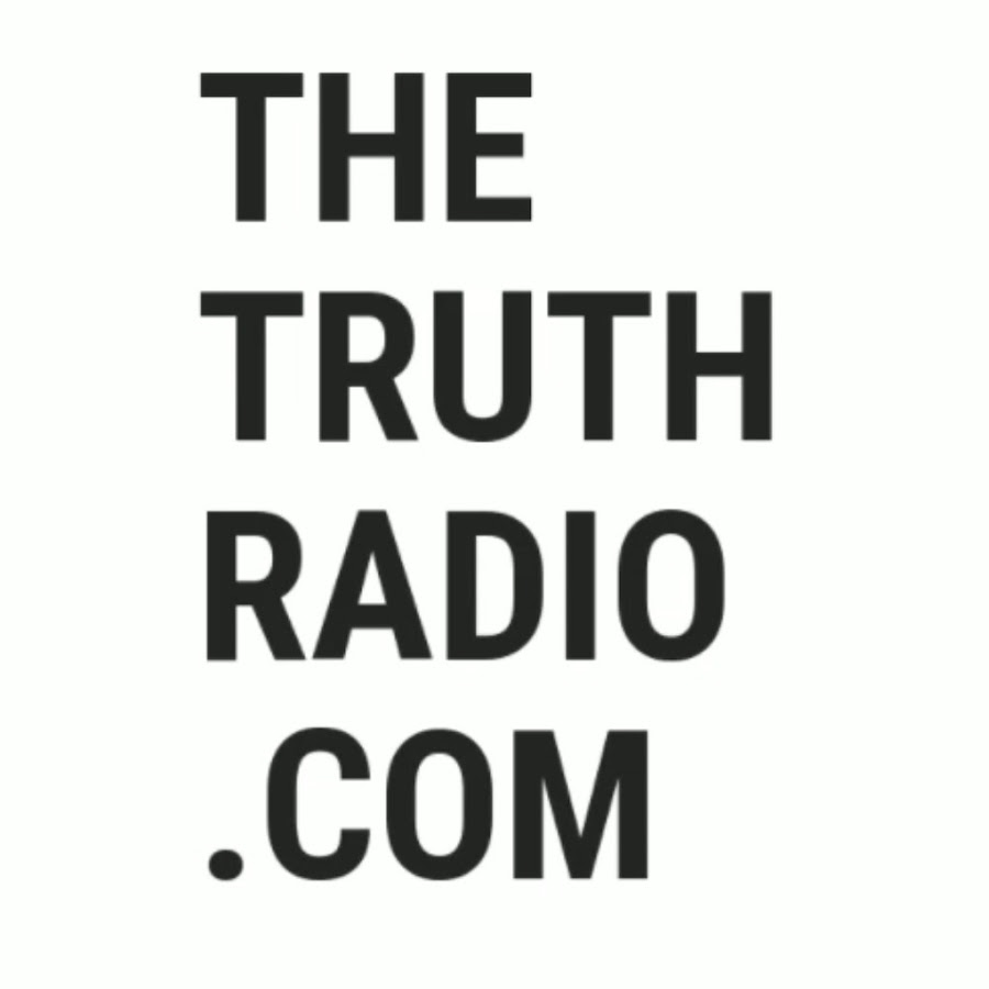 The Truth Radio - YouTube