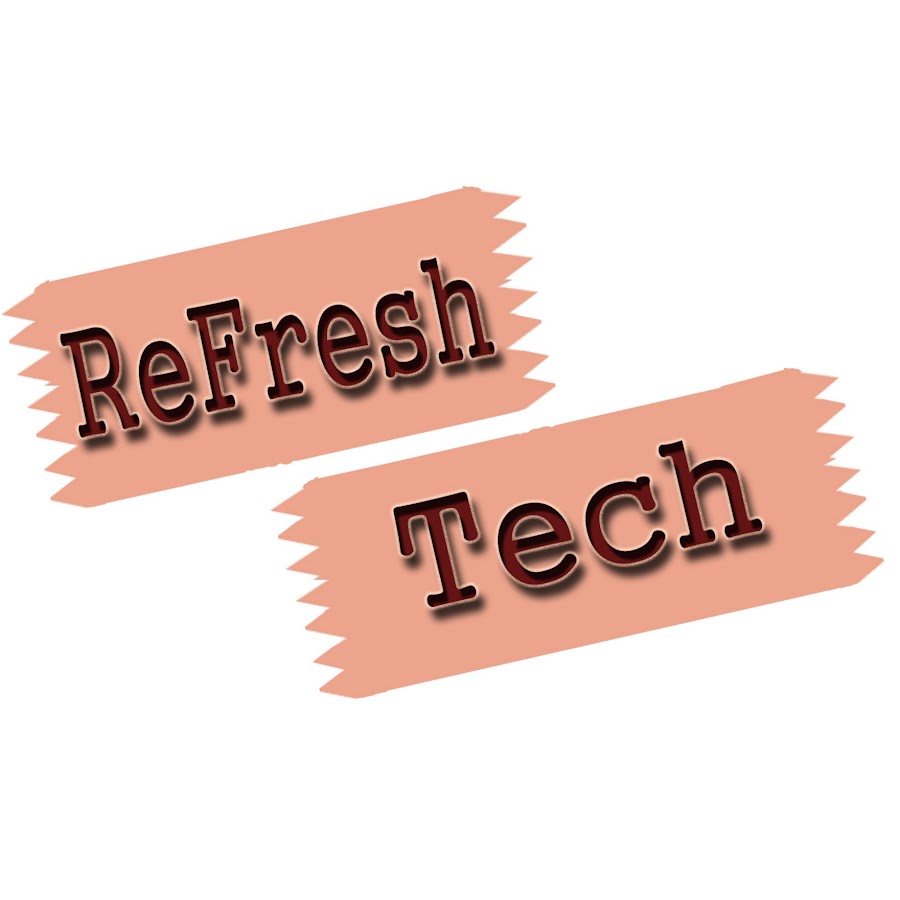ReFresh Tech - YouTube