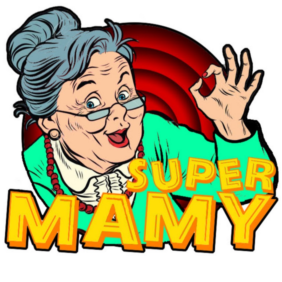 SUPER MAMY - YouTube
