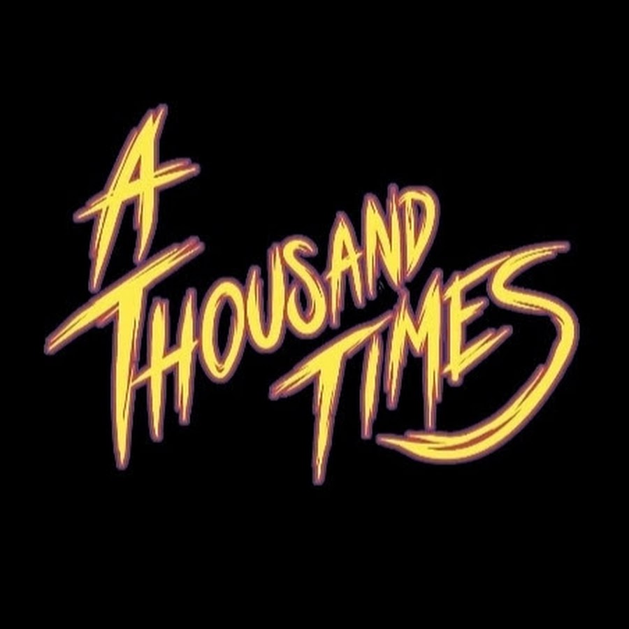 a-thousand-times-youtube