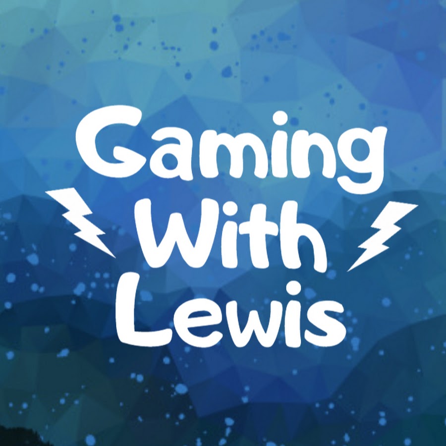 Gaming with Lewis - YouTube