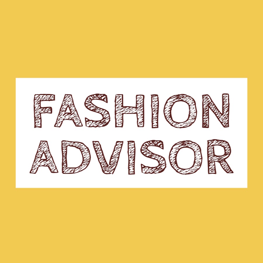 FASHION ADVISOR - YouTube