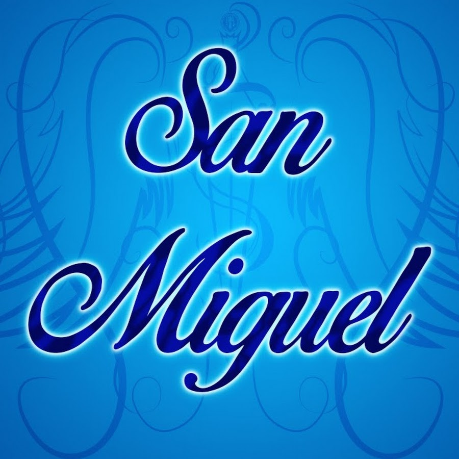 San Miguel - YouTube