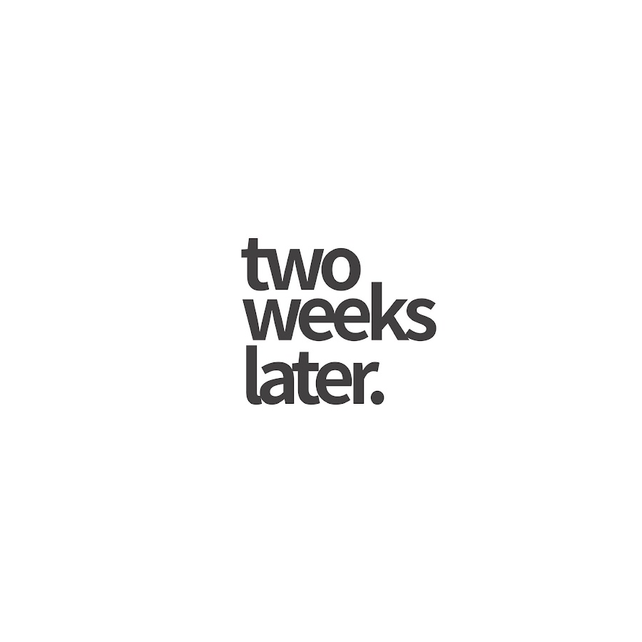 2weeks later - YouTube