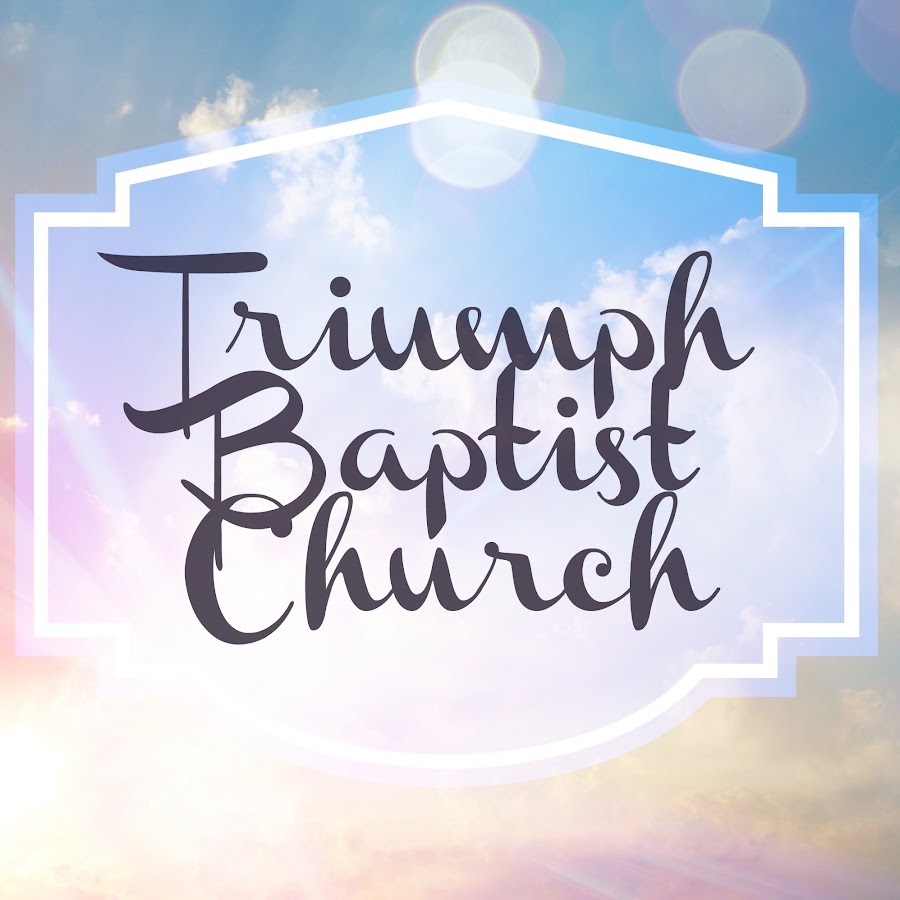 Triumph Baptist Church - YouTube