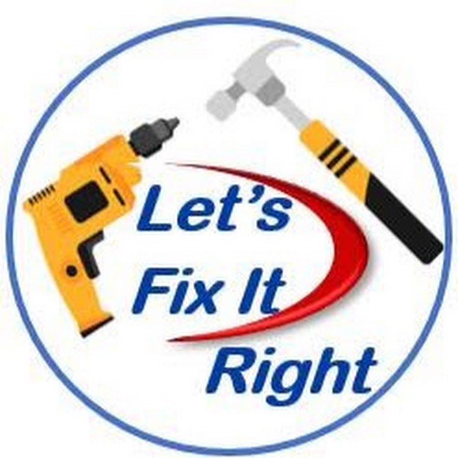 Lets Fix It Right - YouTube