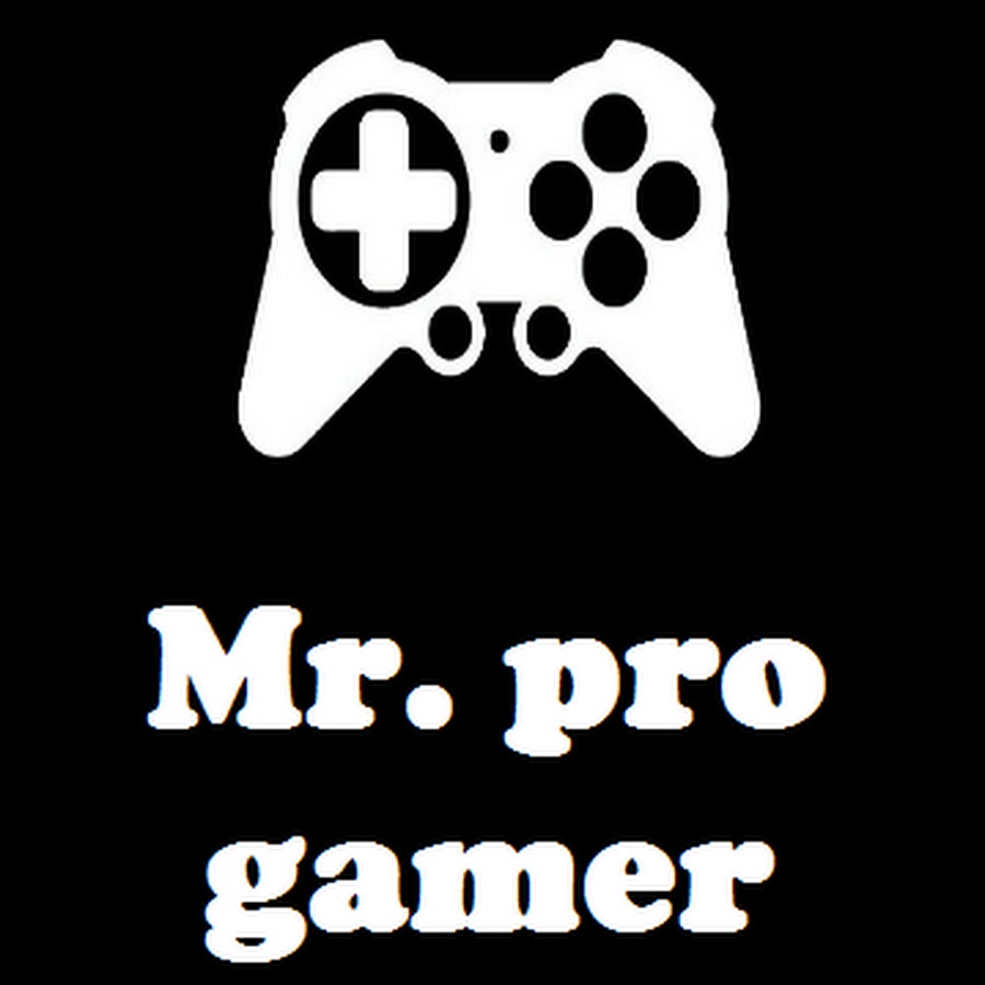 Mr. pro gamer - YouTube