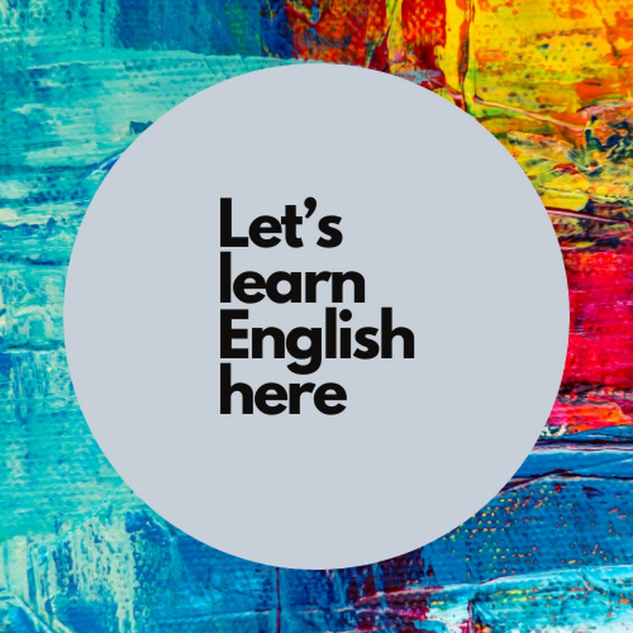 Let’s learn English here - YouTube