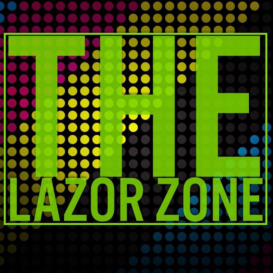 The Lazor Zone - YouTube