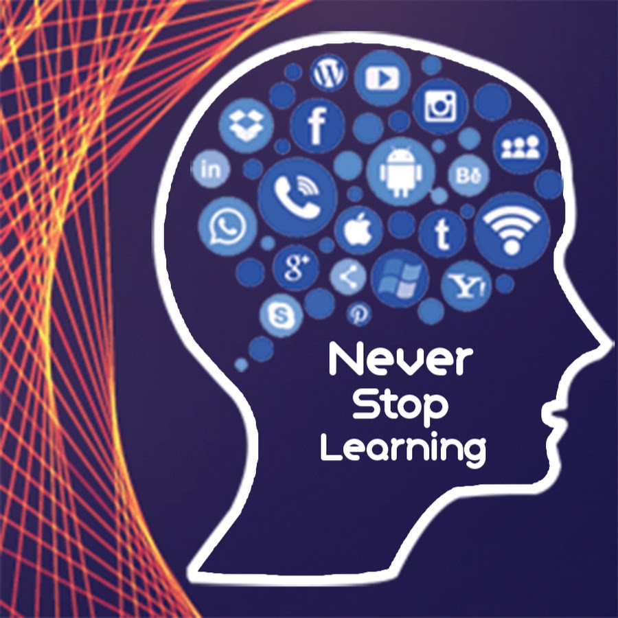 Never Stop Learning - YouTube
