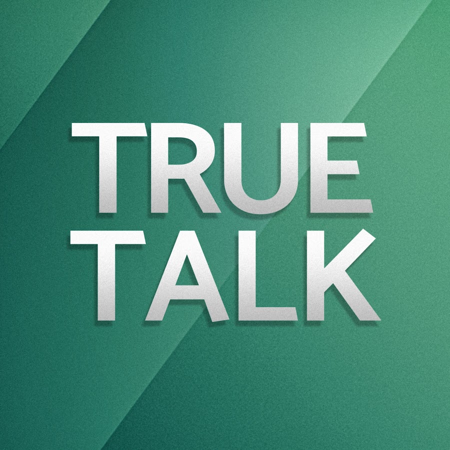 TrueTalk.tv - YouTube
