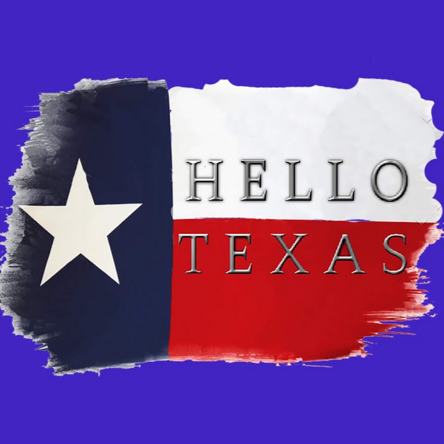 Hello Texas - YouTube