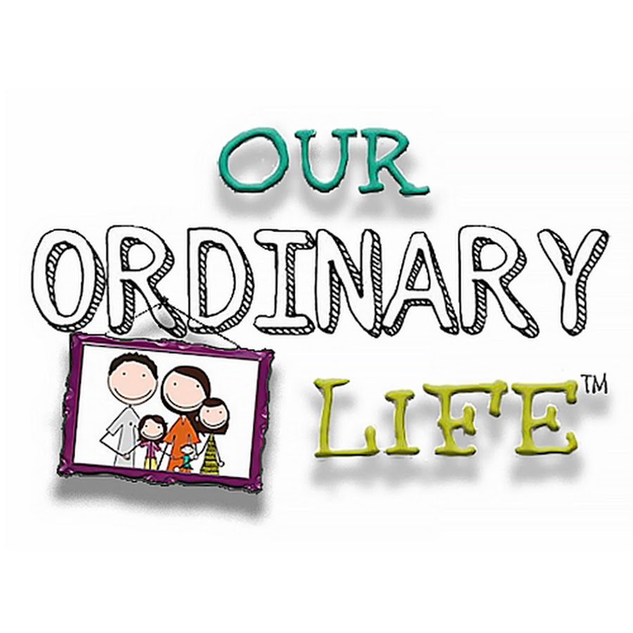 Our Ordinary Life - YouTube