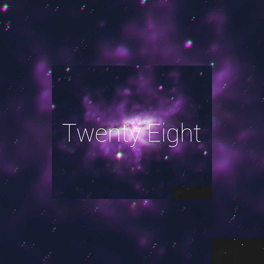 Twenty Eight - YouTube