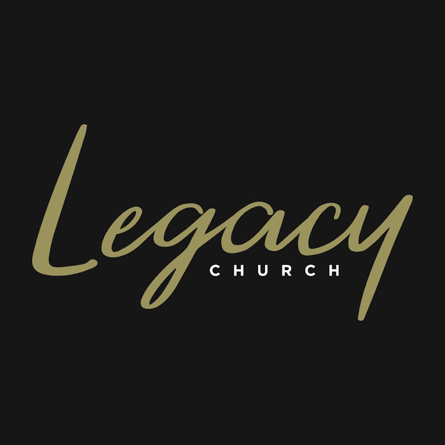 Legacy Church - YouTube