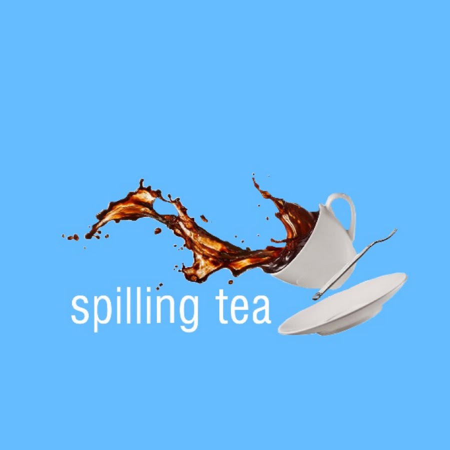 spilling tea - YouTube