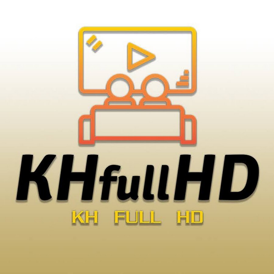 KH FULL HD - YouTube