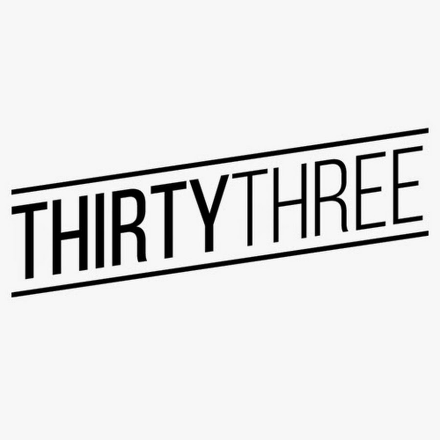 thirtythree - YouTube