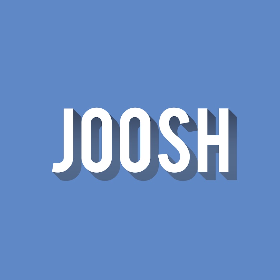 Joosh - YouTube