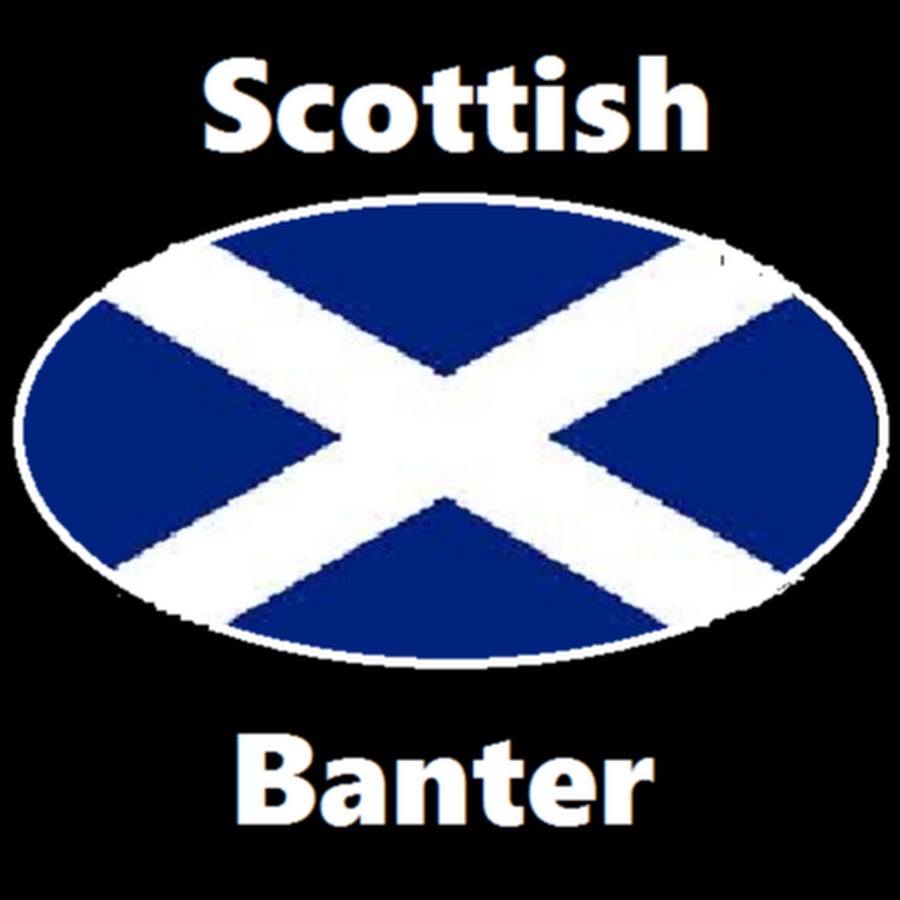 Scottish Banter - YouTube