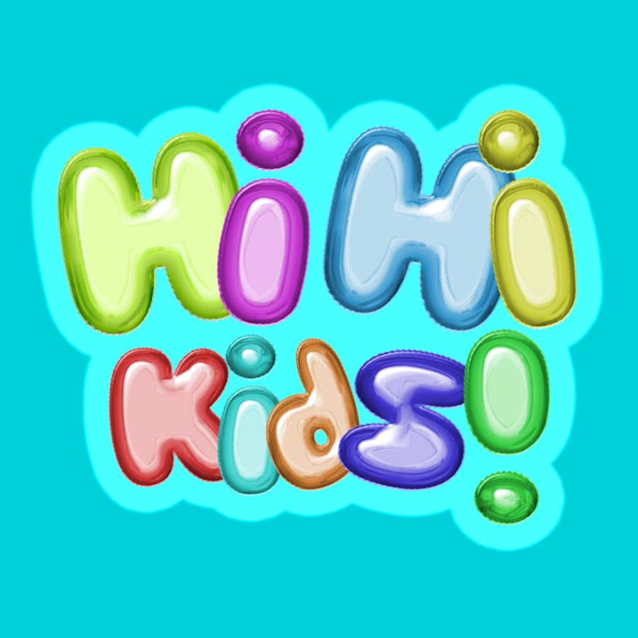 Hi Hi kids! - YouTube