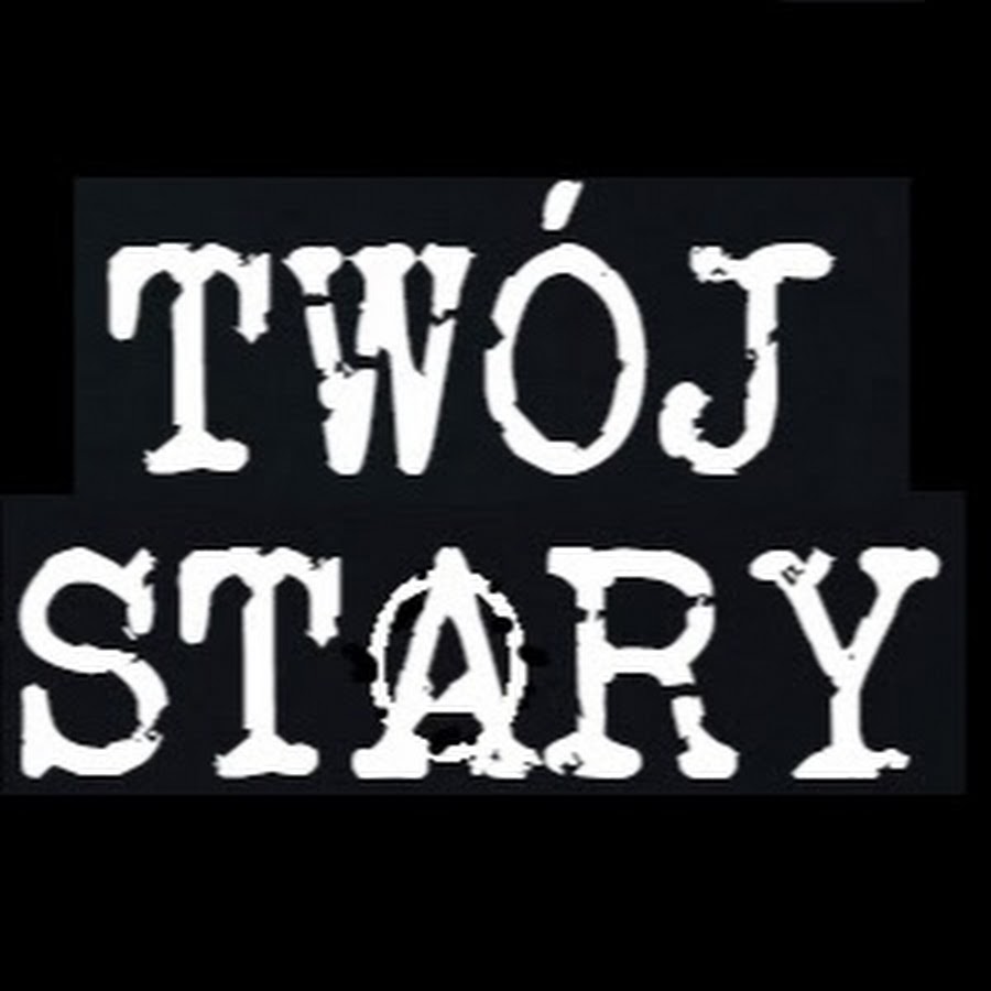 Twój Stary - YouTube