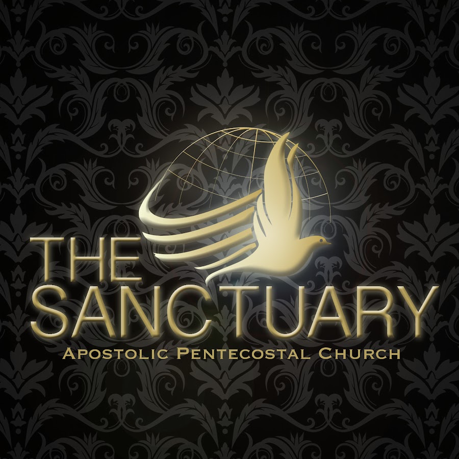 The Sanctuary Apostolic Pentecostal Church - YouTube